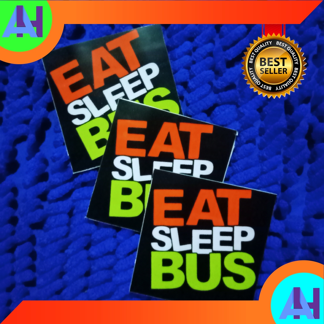 Sticker Bismania .(Eat Sleep Bus). bahan Tansparan Atau Vynil murah ...