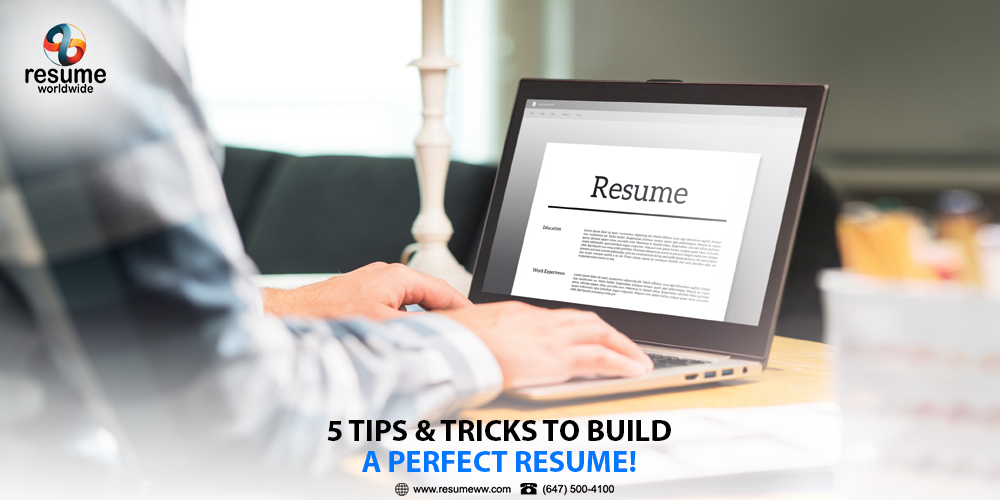 5 Tips & Tricks to build a perfect resume! - Resume Writing Services ...