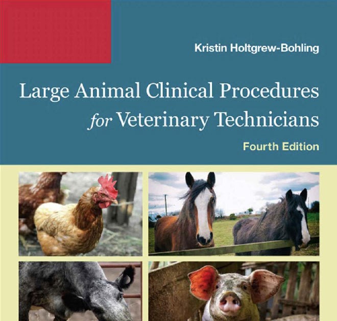 Large Animal Clinical Procedures for Veterinary Technicians, 4th Edition