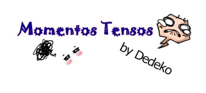 Momentos Tensos