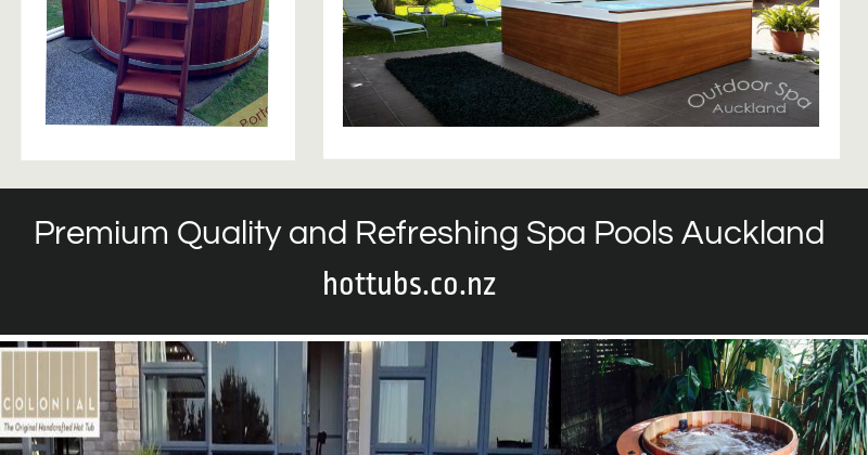 Custom Hot Tubs – Jacuzzi – Outdoor Spa Pools Auckland: Premium Quality ...