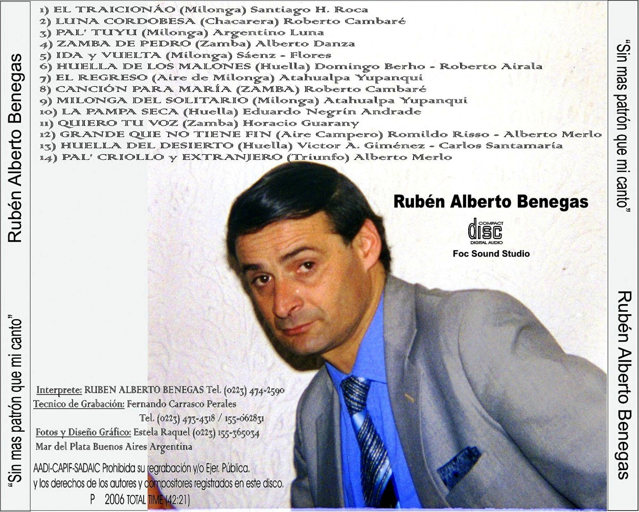 Folklore del NOA: RUBEN ALBERTO BENEGAS - "SIN MAS PATRÓN QUE MI CANTO" - DISCO DE AUDIO DIGITAL ...