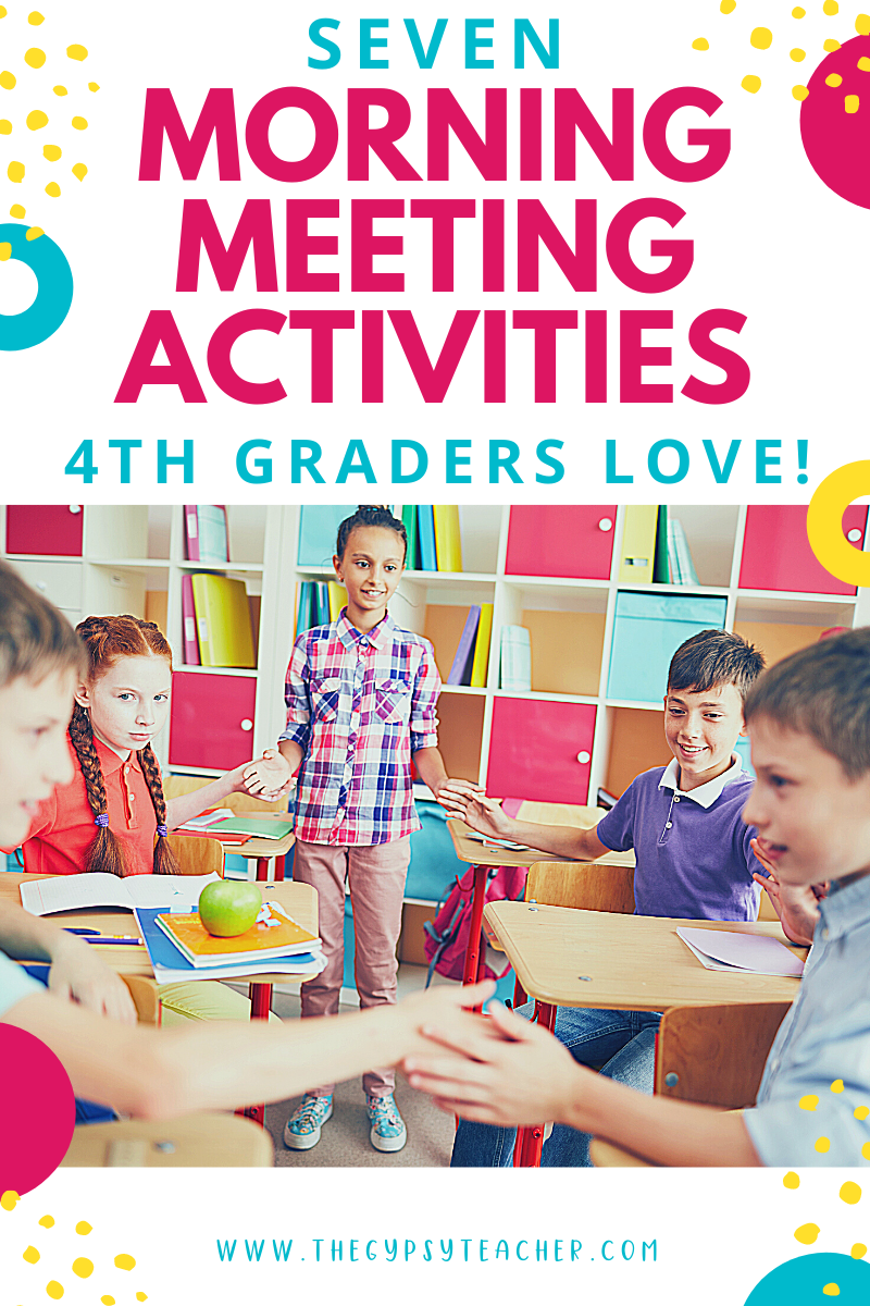 7 Morning Meeting Activities 4th Grade Students LOVE The Gypsy Teacher 7-morning-meeting-activities-4th-grade-students-love-the-gypsy-teacher