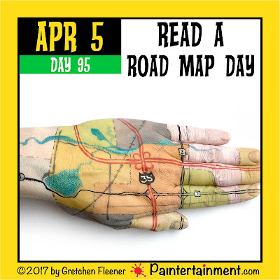 Celebrate Day 95: “Read a Road Map Day!” – Paintertainment