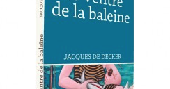 LIVRaisons: Jacques De Decker à propos de son roman "Le ventre de la baleine" (Editions Weyrich ...