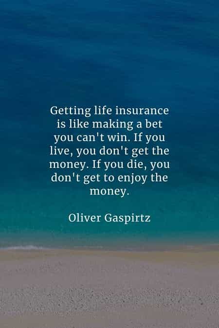 42 Life insurance quotes that'll make you rethink your plan
