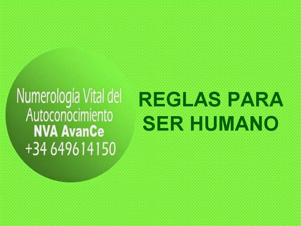 Numerología Vital del Autoconocimiento. NVA. Avance: LAS REGLAS PARA SER HUMANO