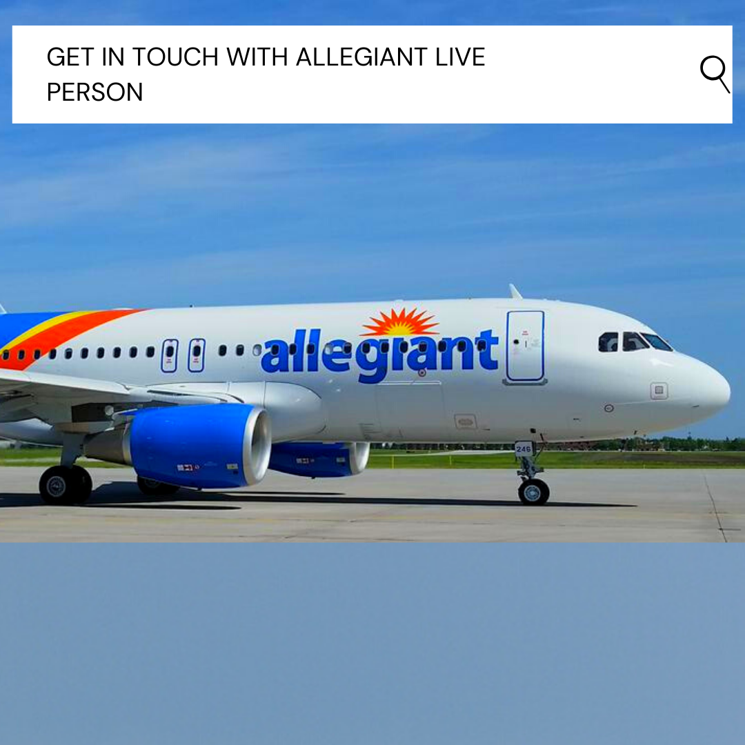 HOW DO I TALK TO A PERSON AT ALLEGIANT AIRLINES how-do-i-talk-to-a-person-at-allegiant-airlines