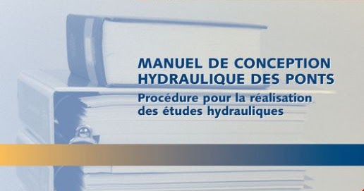 Manuel de conception hydraulique des ponts - Site spécialisé dans l ...