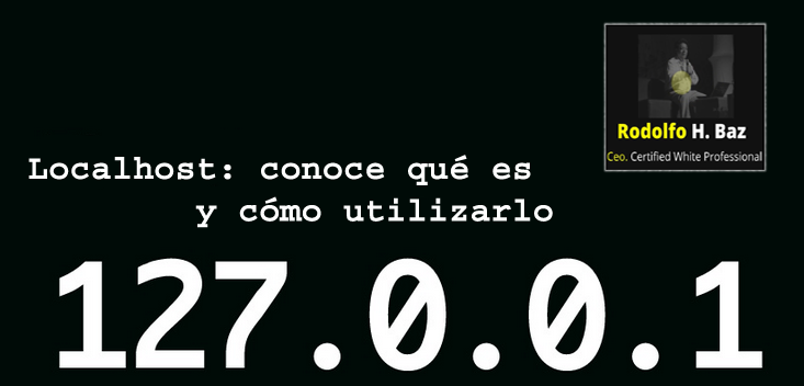 Localhost: conoce qué es y cómo utilizarlo