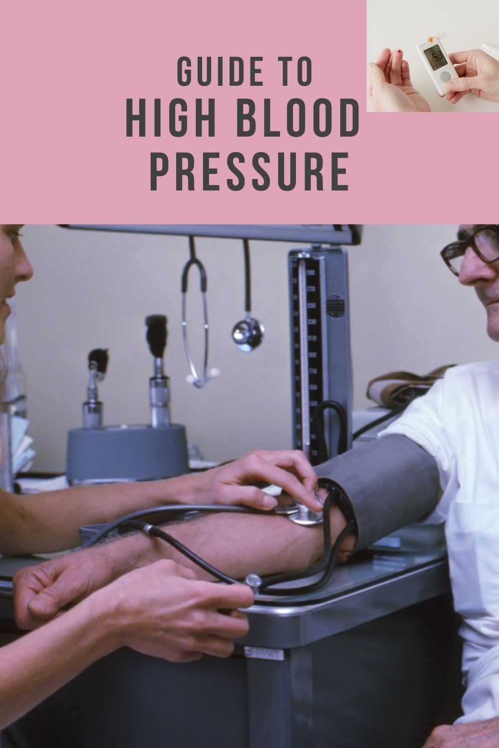 A Complete Guide to High Blood Pressure