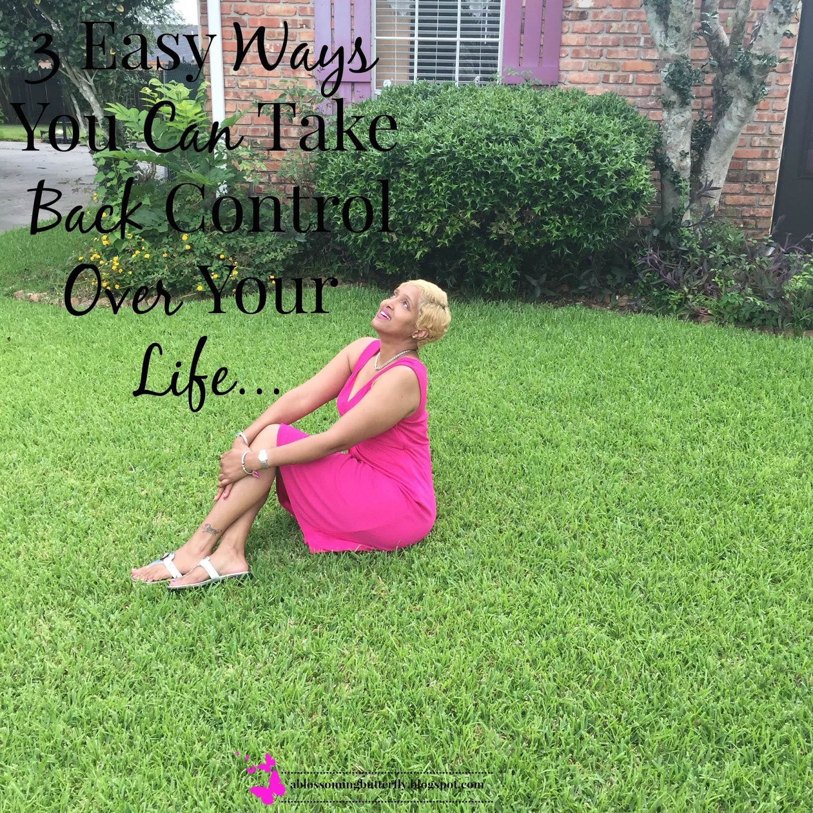 3 Easy Ways You Can Take Back Control Over Your Life