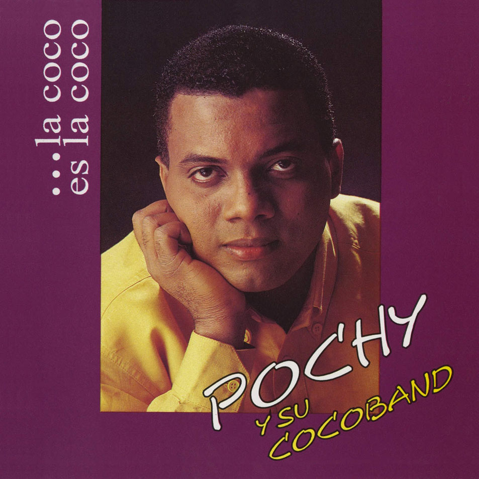 Mis Discografias: ...LA COCO ES LA COCO - POCHY Y SU COCOBAND (1993)