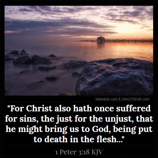 2-timothy-2-15-truth-verse-of-the-day-1-peter-3-18-kjv