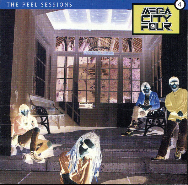 Primitive Offerings: Revised: Mega City Four - The Peel Sessions