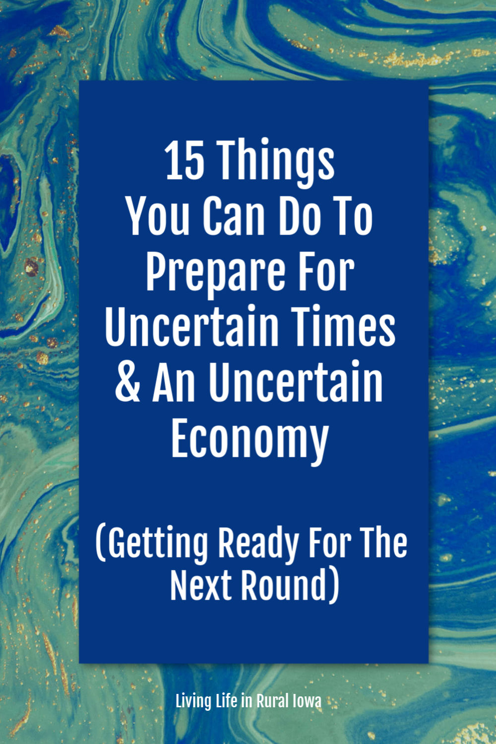 15 Things You Can Do To Prepare For Uncertain Times & An Uncertain ...