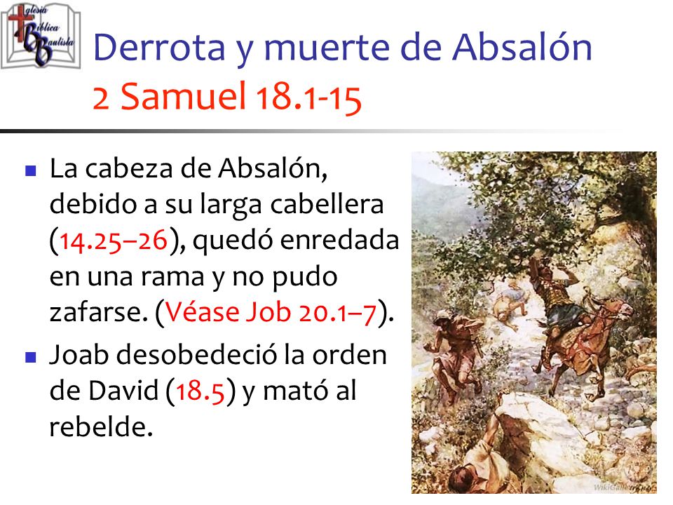 TEOLOGÍA DE MENOS A MAS: ABSALÓN QUEDÓ SUSPENDIDO ENTRE EL CIELO Y LA ...