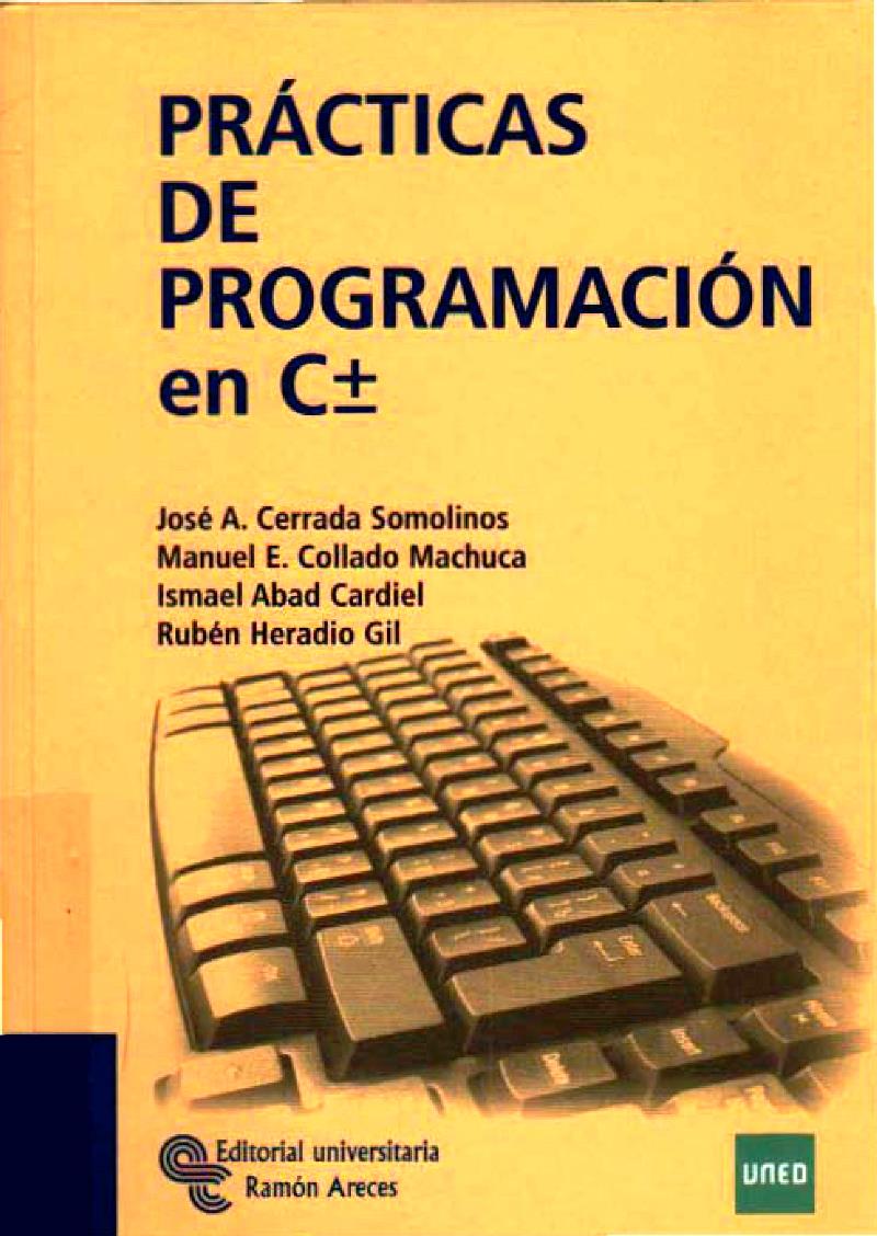 Prácticas de programación en C± – José A. Cerrada Somolinos | FreeLibros