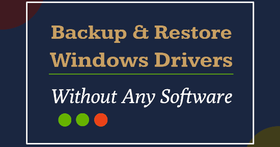 How To Backup And Restore Windows Drivers Without Any Software | TopTrix