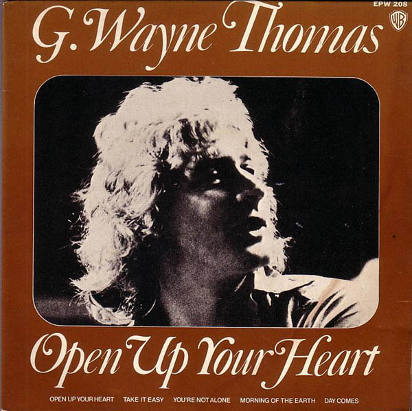Little Aussie Albums: G. Wayne Thomas - 1972 - Open Up Your Heart