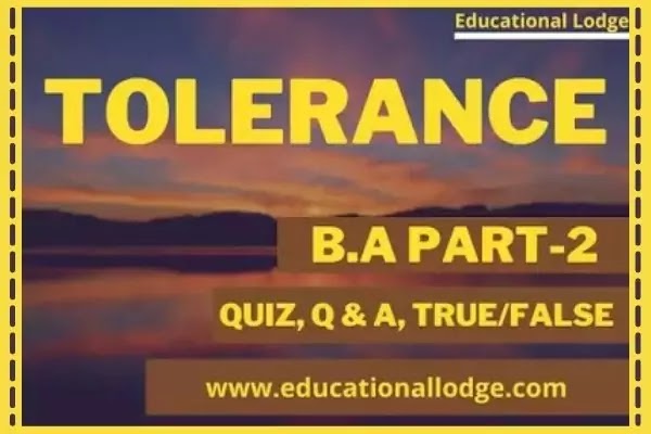 Tolerance By E.M Forster Lesson13 MCQs True False Short Questions