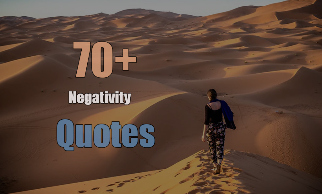 Quotes about Negativity - Negativity quotes