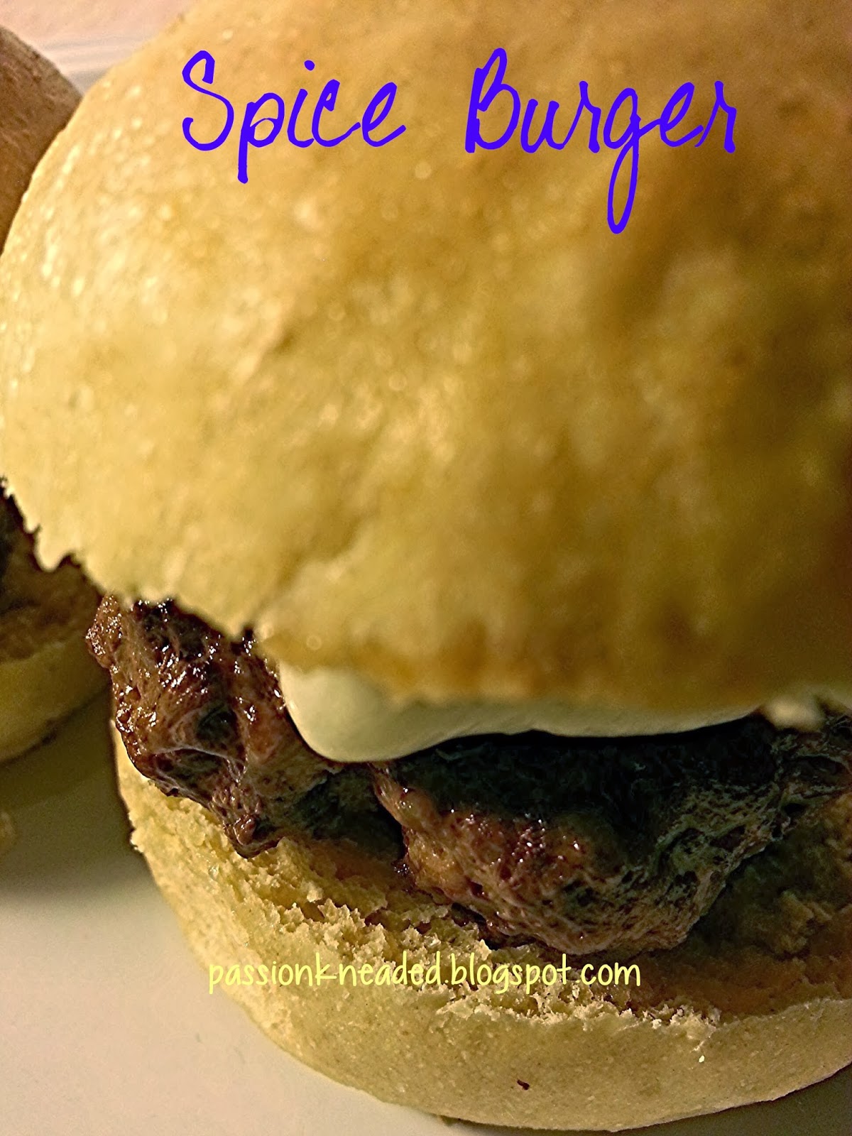 Passion Kneaded: Crazy Ingredient Challenge November: Spice Burgers on ...
