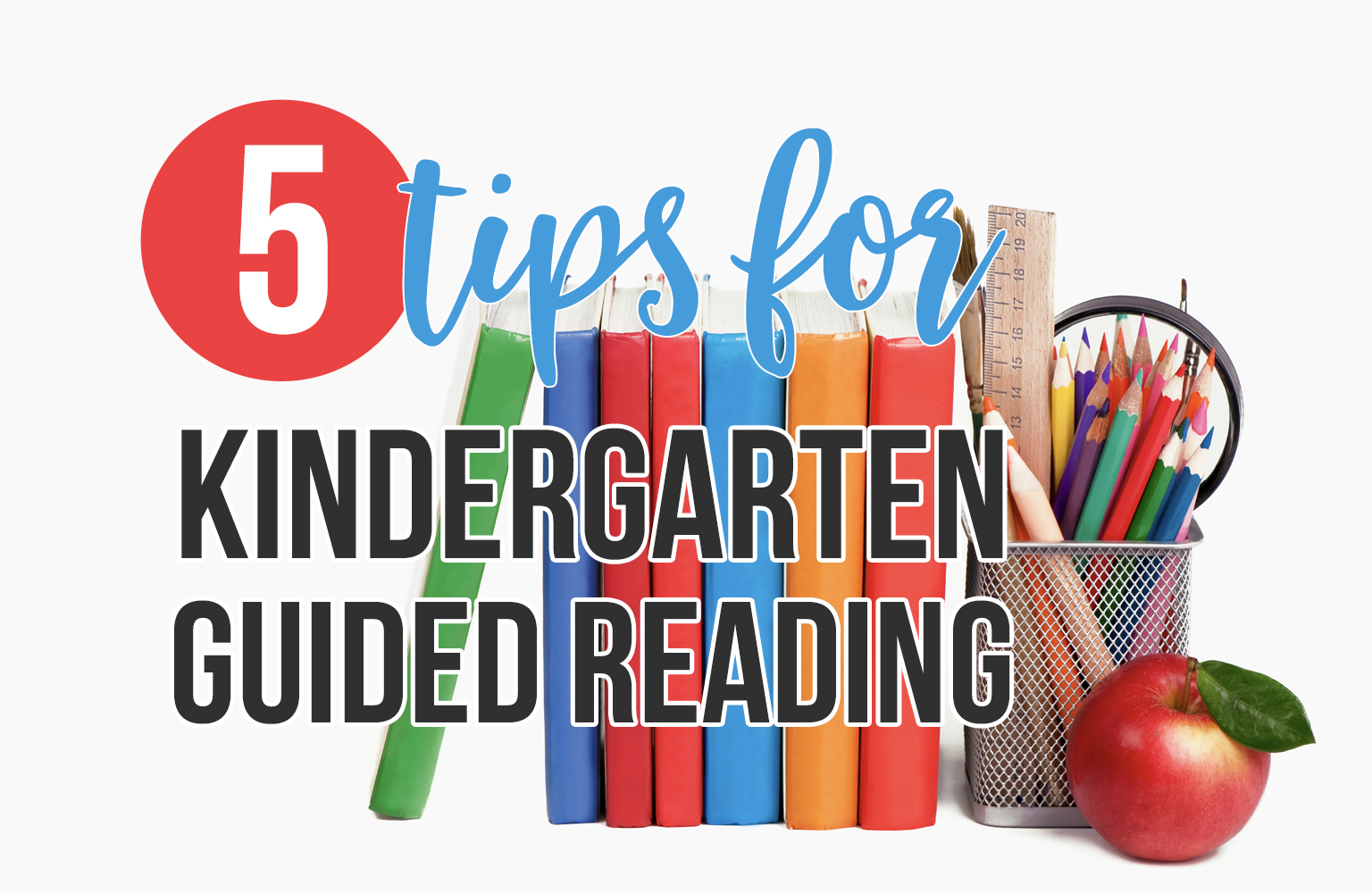 5 Tips For Guided Reading In Kindergarten Engaging Literacy 5-tips-for-guided-reading-in-kindergarten-engaging-literacy