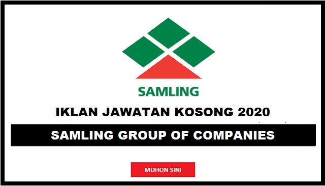 Jawatan Kosong Samling Group of Companies 2021