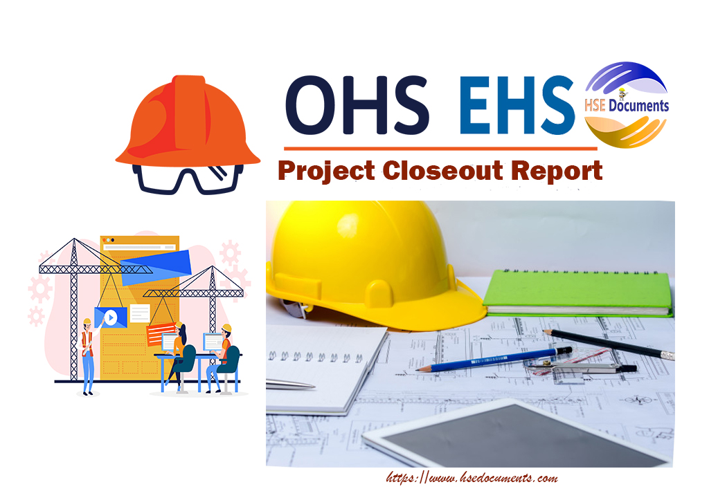 Project EHS OHS Closeout Report Sample Format Hsedocuments Project EHS OHS Closeout Report Sample Format Hsedocuments