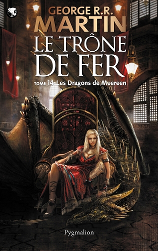 L'evasion et les mots ... et les lettres s'envolent...: Le Trône de fer, tome 14 : Les Dragons ...