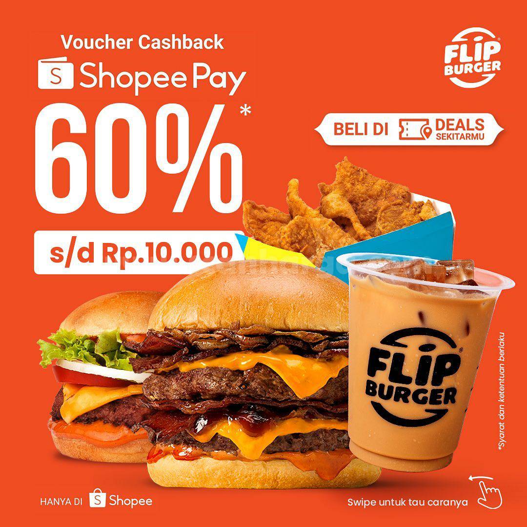 FLIP BURGER Promo Voucher Deals! CASHBACK 60% dengan ShopeePay - scanharga