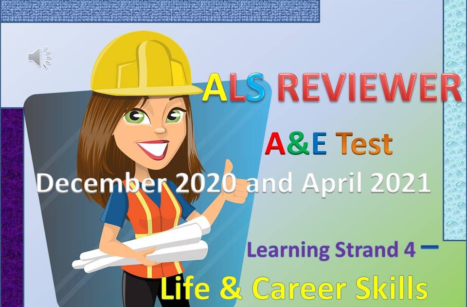 Alternative Learning System: ALS A&E Test 2020 & 2021 - Life & Career ...
