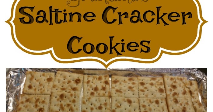 A Slice of Texas blog : GRANDMA'S SALTINE CRACKER COOKIES - Mom's ...