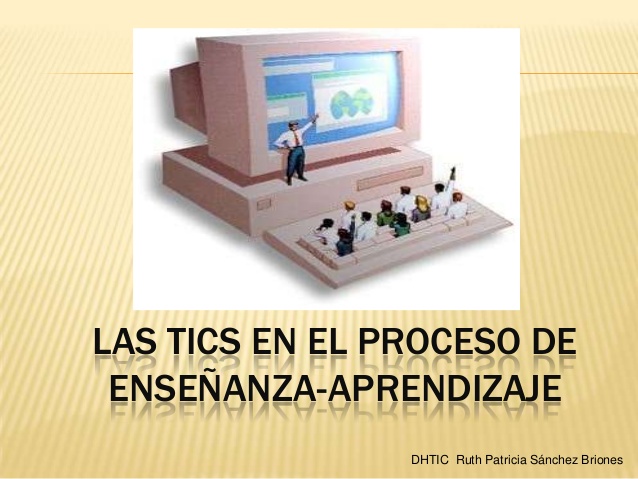 mifler lancha: IMPORTANCIA DEL USO DE LA TIC EN EL PROCESO DE ENSEÑANZA Y APRENDIZAJE