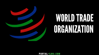 Profil WTO Lengkap, dari GATT, Sejarah WTO, Prinsip hingga Penyelesaian ...