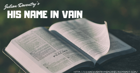 Saver of Memories: His Name in Vain