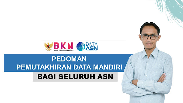 Pedoman Pemutakhiran Data Mandiri ASN dan PPT Non-ASN - SangPengajar.com