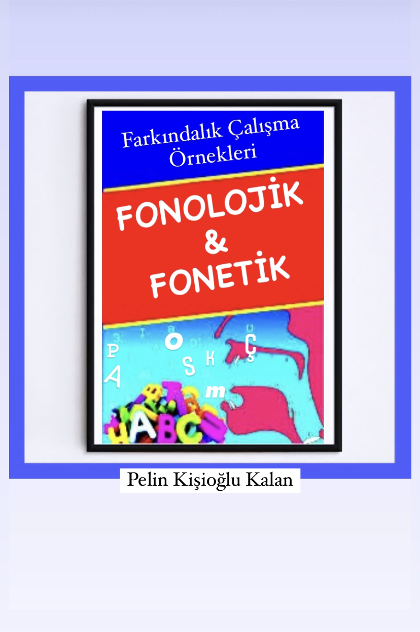 DİL , KONUŞMA ve SES BOZUKLUKLARI UZMANI PELİN KİŞİOĞLU KALAN