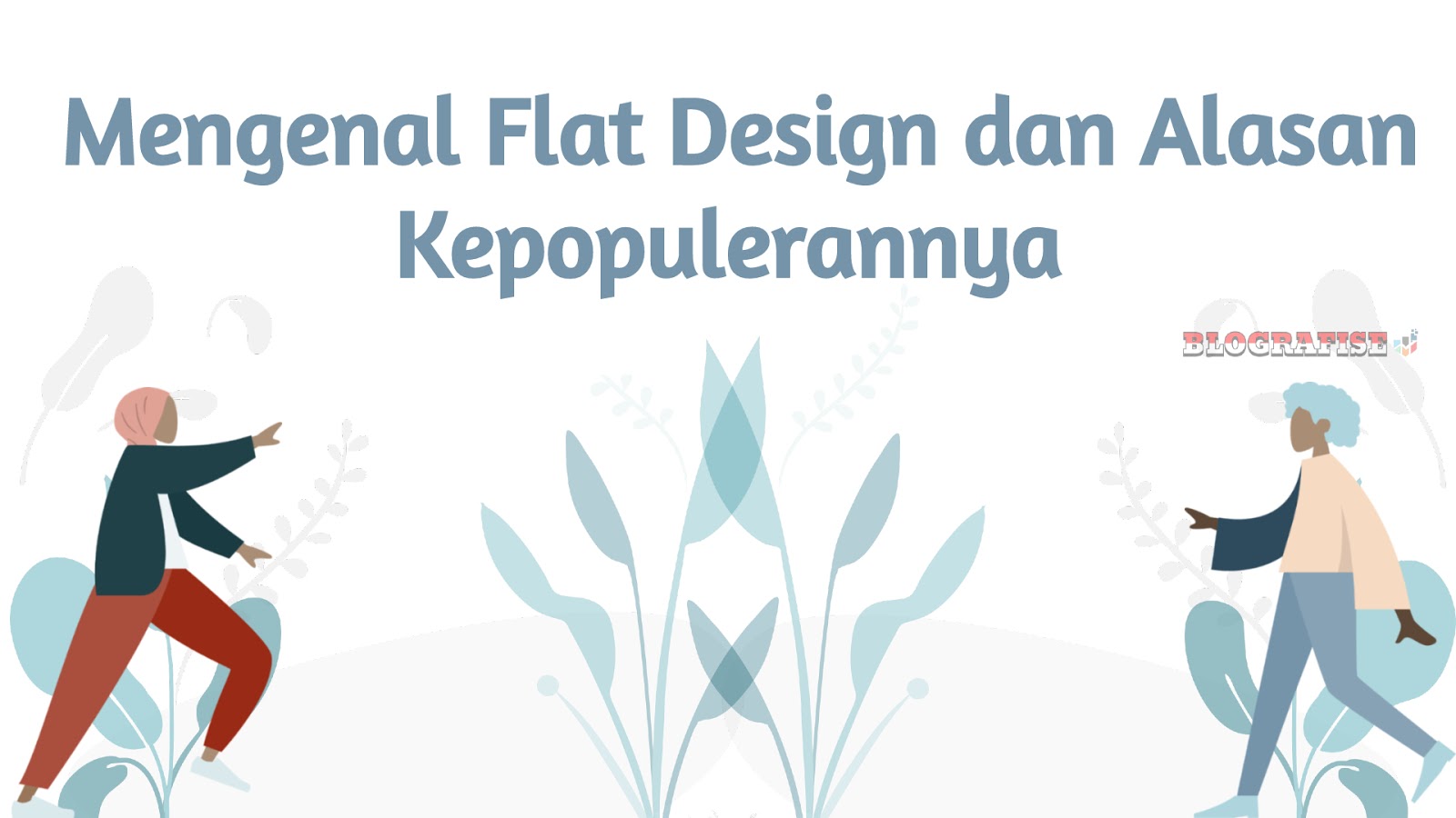 Mengenal Flat Design dan Alasan Kepopulerannya