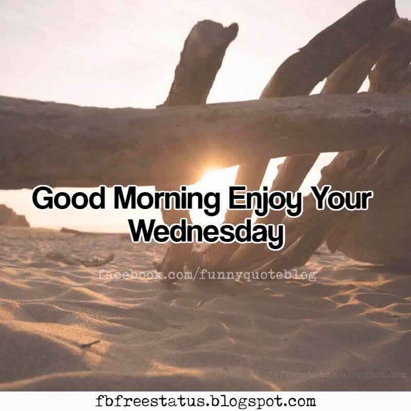 Happy Wednesday Morning Quotes with Beautiful Wednesday images