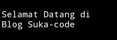 Penulisan Bash - Suka code - Suka Code