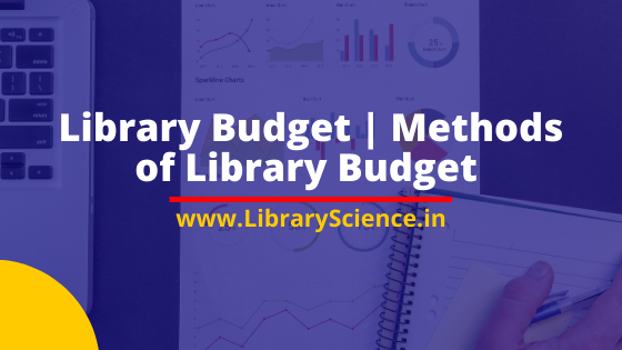 What Are Library Budget And Methods Of Finance Budget In Library what-are-library-budget-and-methods-of-finance-budget-in-library