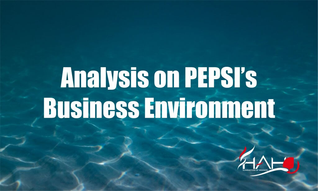 Analysis on PEPSI’s Business Environment