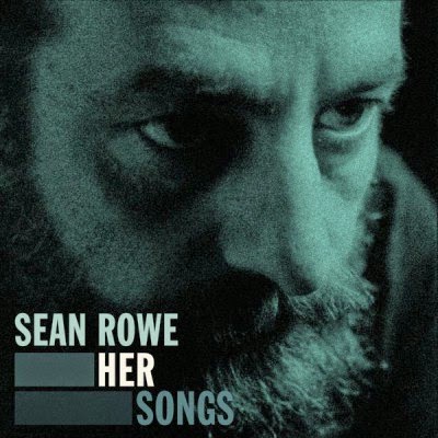 Skvot-Pop: Sean Rowe – Her Songs (2015)