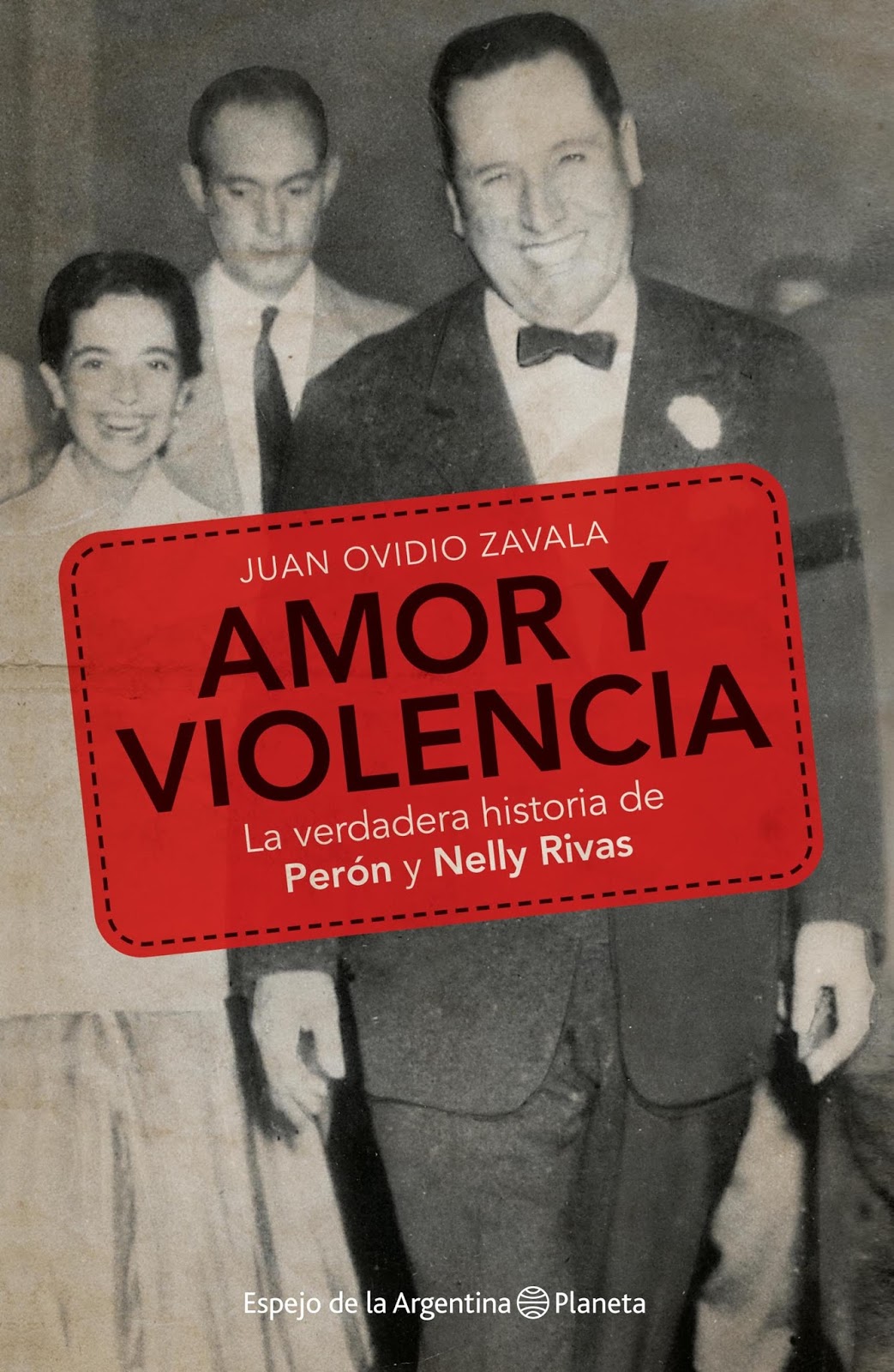 LA PLUMA LIBROS: AMOR Y VIOLENCIA (PERON NELLY RIVAS) - ZAVALA JUAN