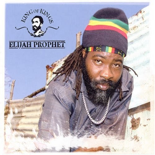 Compartilhando Reggae: Elijah Prophet - King Of Kings (Promo CD 2006)