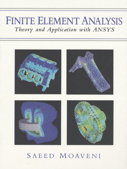 Finite Element Analysis Theory And Application With Ansys Saeed Moaveni Best E Books Club