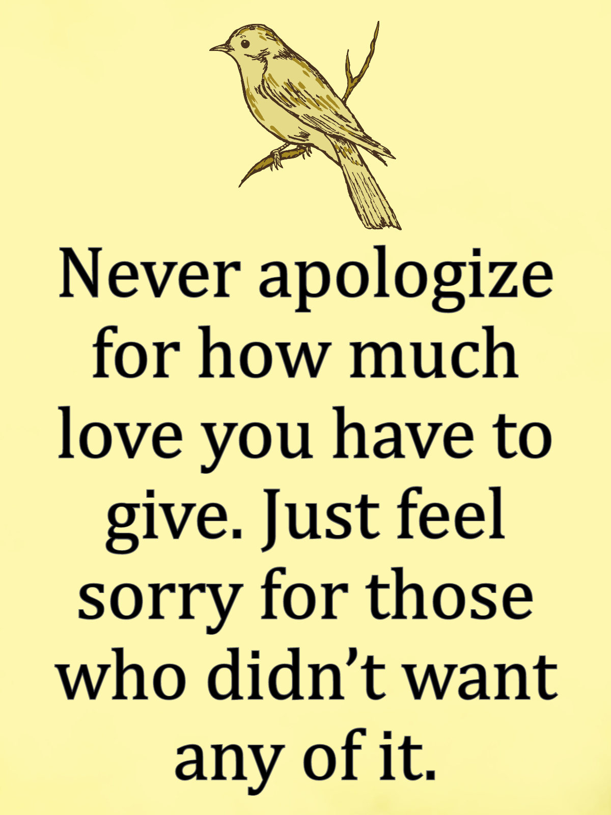 Awesomequotes4u.com: Never apologize for your love