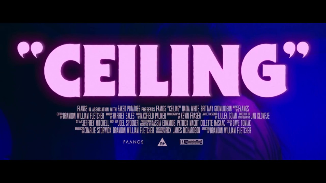 FAANGS Unveils "Ceiling" Music Video